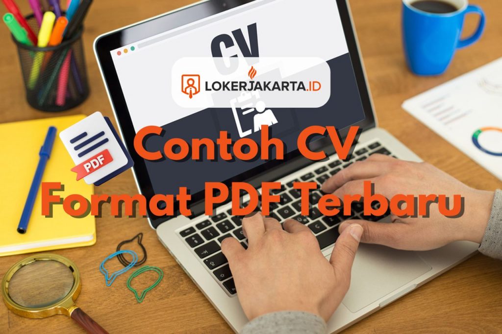 Contoh CV Format PDF Terbaru yang Baik dan Benar 2025 - Loker Jakarta Blog